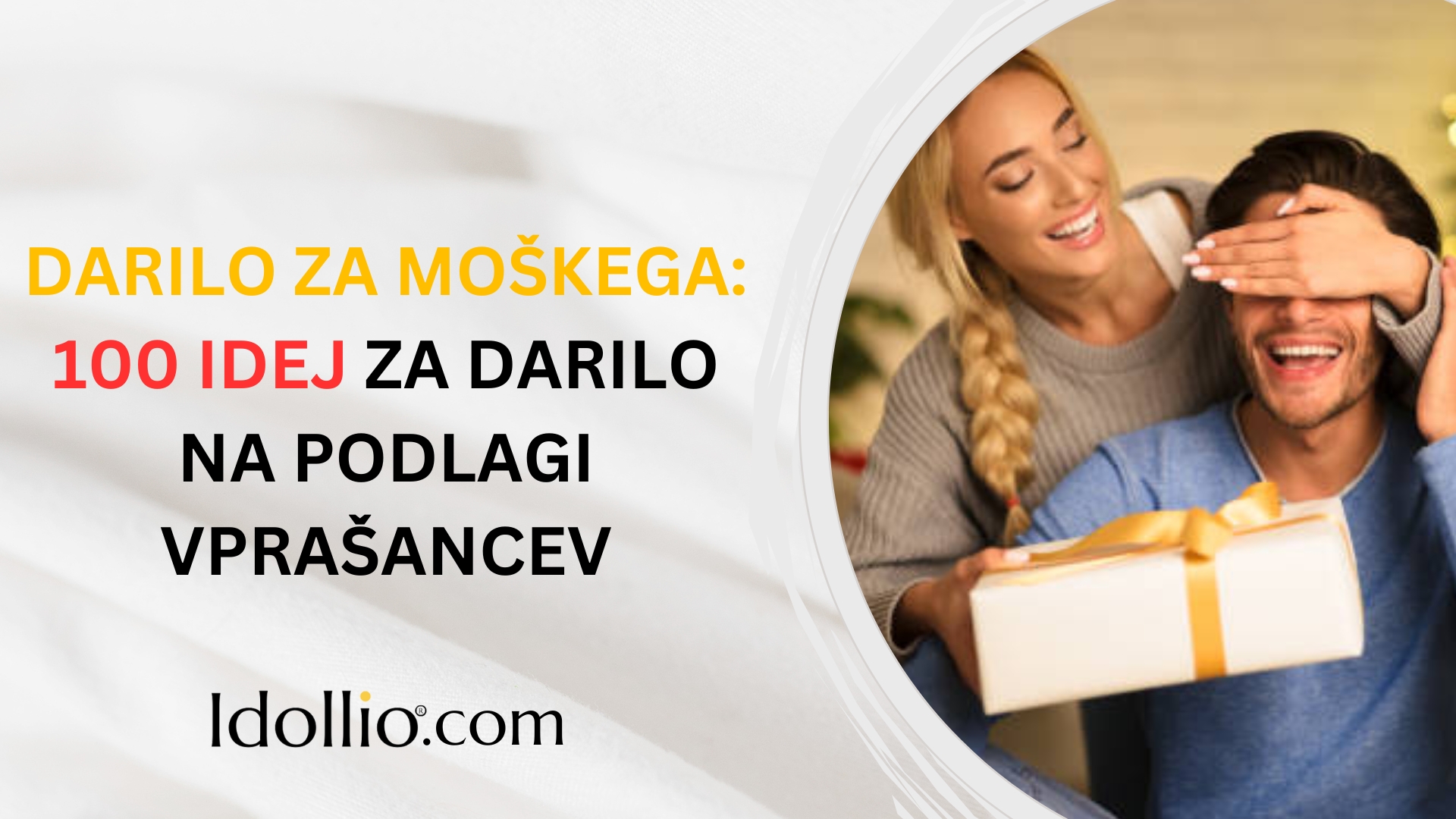 Darilo za moškega: 100 idej za darilo na podlagi vprašancev